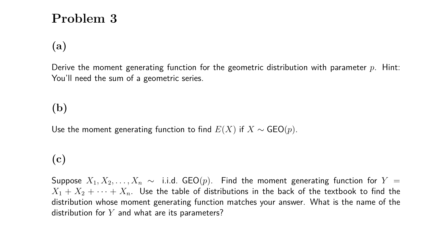 Solved Problem 3 (a) Derive the moment generating function | Chegg.com