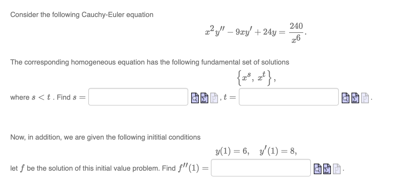 Solved Consider the following Cauchy-Euler equation 240 x+y" | Chegg.com