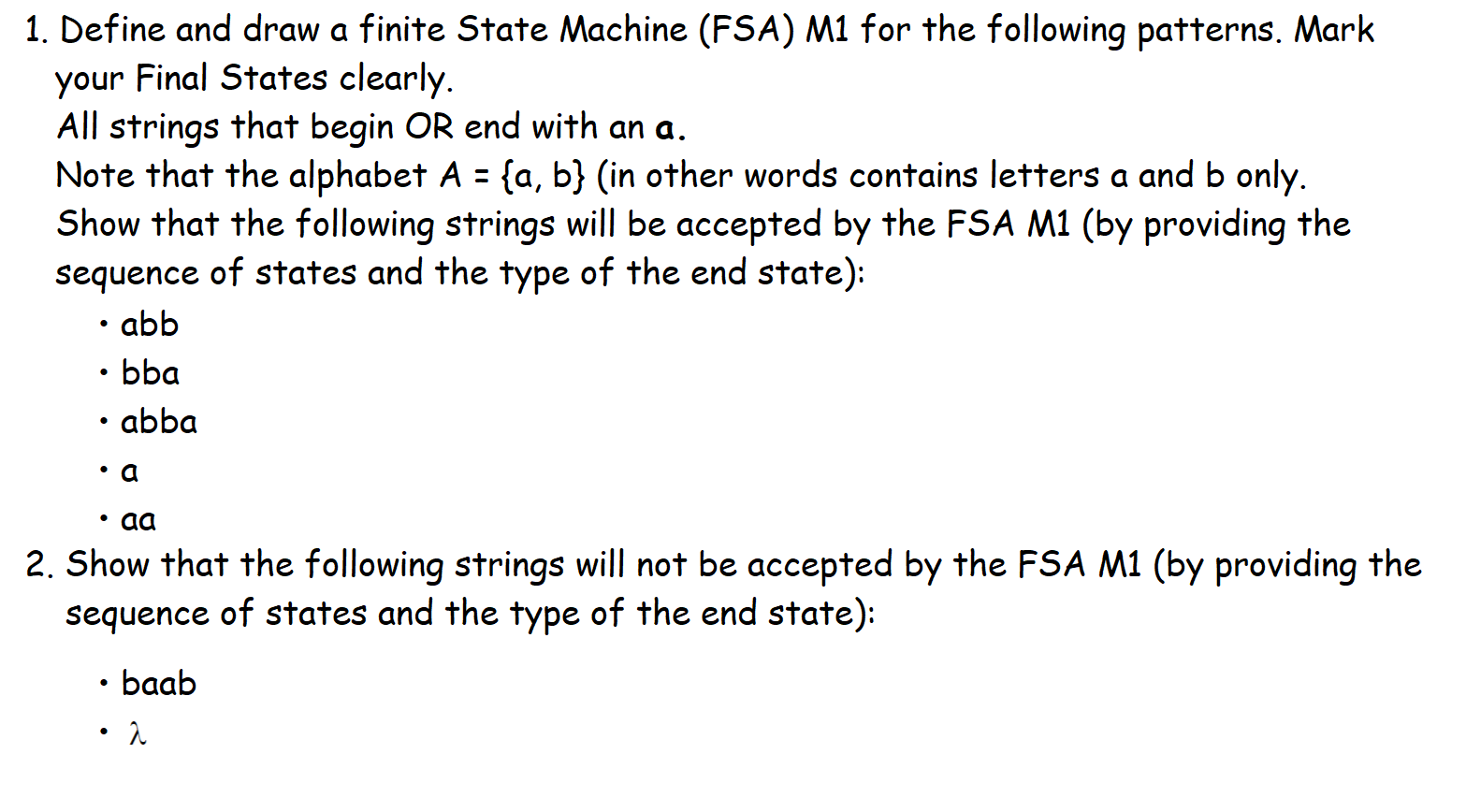 Solved 1. Define and draw a finite State Machine (FSA) M1 | Chegg.com