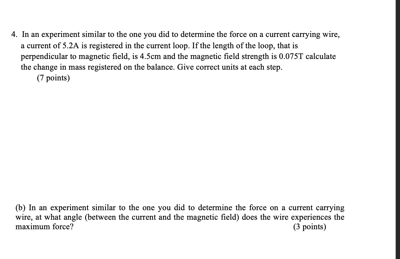 Solved 4. In an experiment similar to the one you did to | Chegg.com