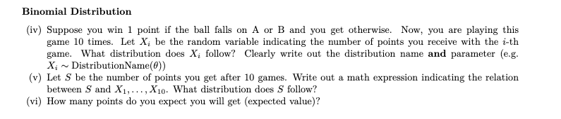 Solved Binomial Distribution (iv) Suppose you win 1 point if | Chegg.com