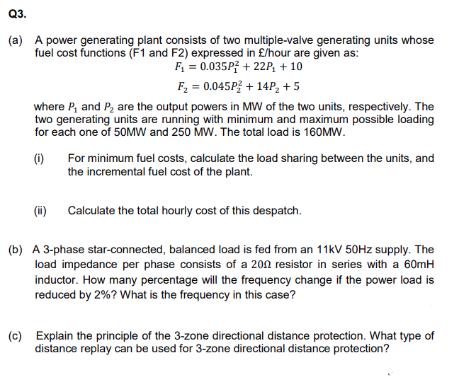 Solved Q3. (a) A power generating plant consists of two | Chegg.com