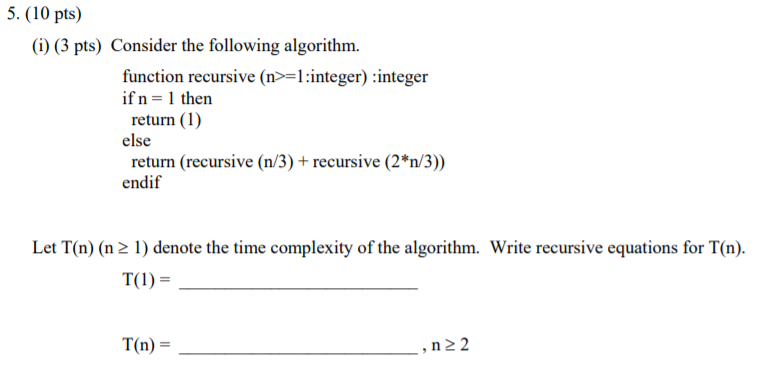 Solved 5. (10 pts) (i) (3 pts) Consider the following | Chegg.com