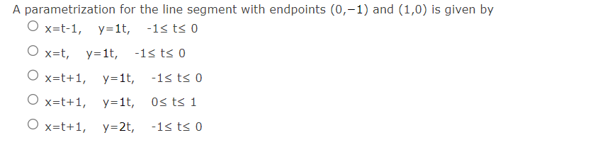 Solved A parametrization for the line segment with endpoints | Chegg.com
