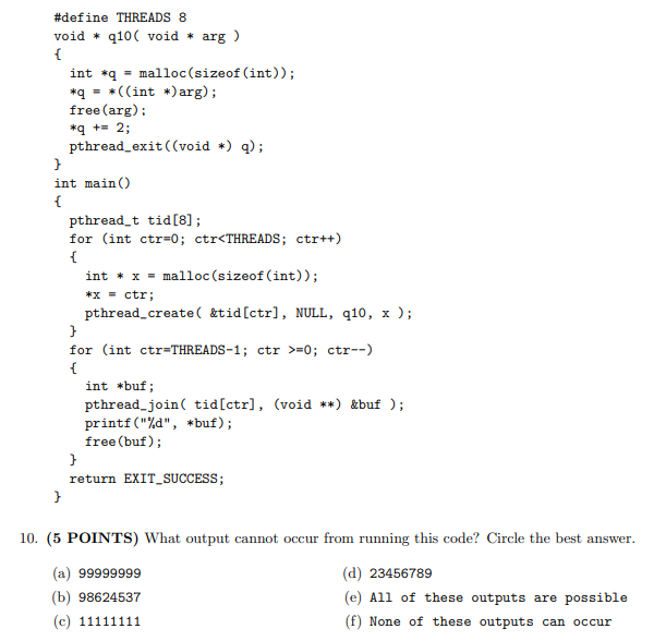 Solved #define THREADS 8 void * q10( void * arg) int *q - | Chegg.com