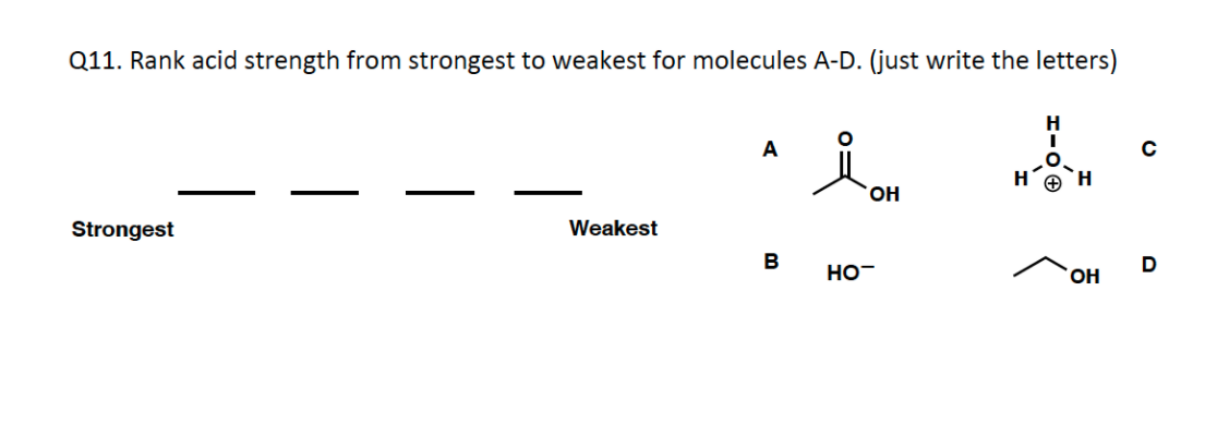 Solved Q11. Rank acid strength from strongest to weakest for | Chegg.com