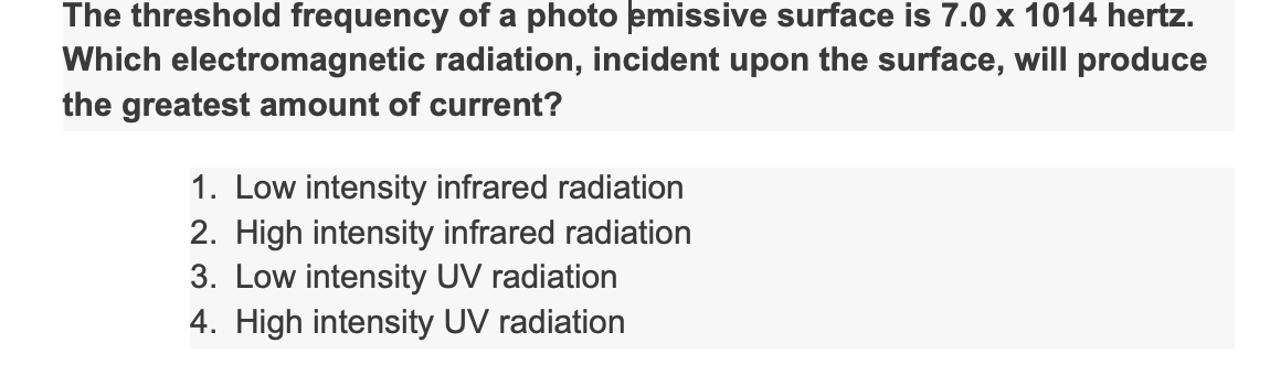 Solved The threshold frequency of a photo emissive surface | Chegg.com