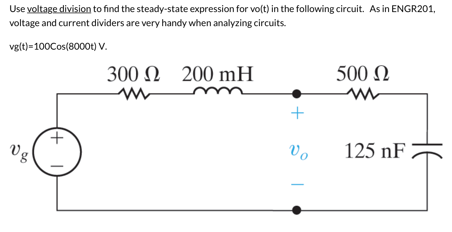 Solved Use voltage division to find the steady-state | Chegg.com