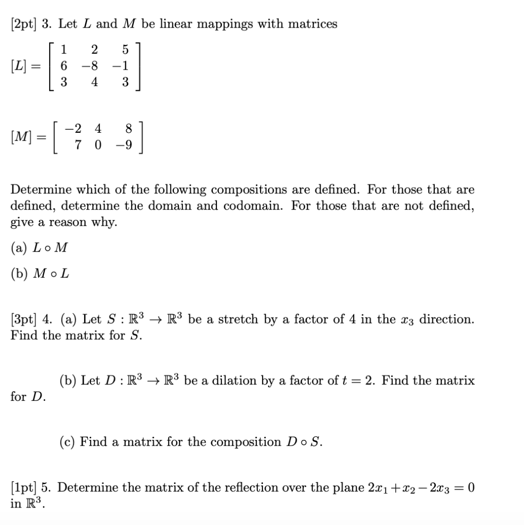 [2pt] 3. Let L and M be linear mappings with matrices | Chegg.com