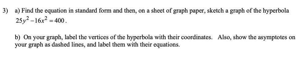 Solved 3) a) Find the equation in standard form and then, on | Chegg.com