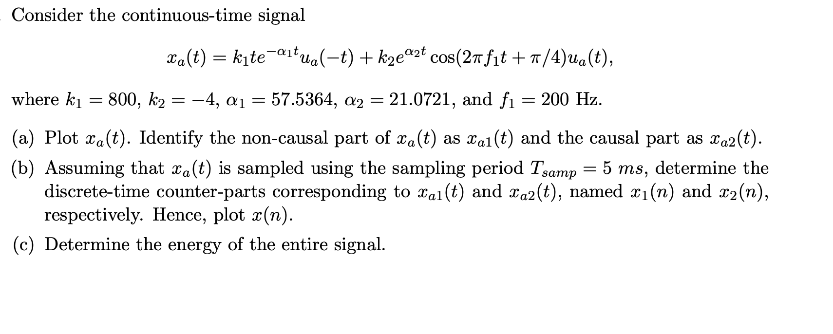 Solved Consider the continuous-time signal | Chegg.com
