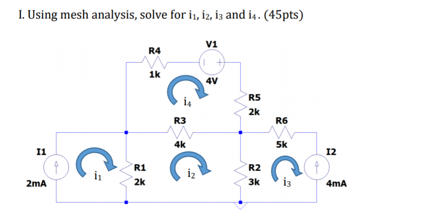 Solved I. Using mesh analysis, solve for i1, i2, i3 and 14. | Chegg.com