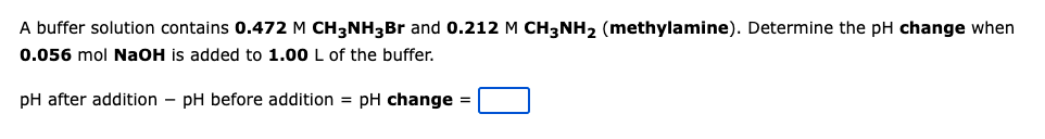 Solved A buffer solution contains 0.472 M CH3NH3Br and 0.212 | Chegg.com