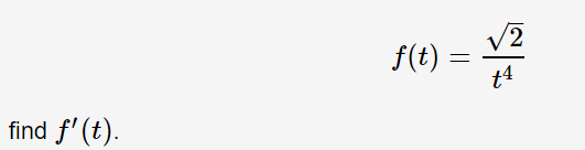 Solved f(t)=t42 find f′(t) | Chegg.com