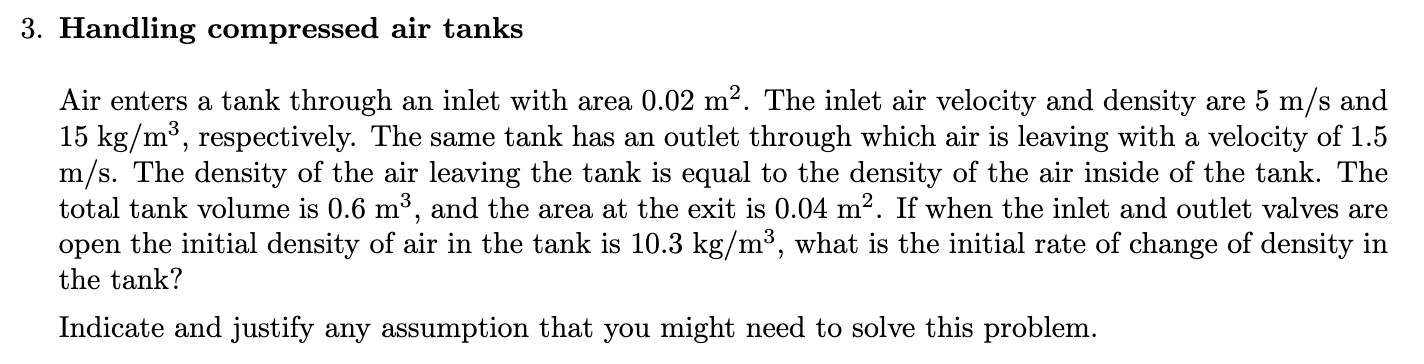 Solved Handling compressed air tanks Air enters a tank | Chegg.com