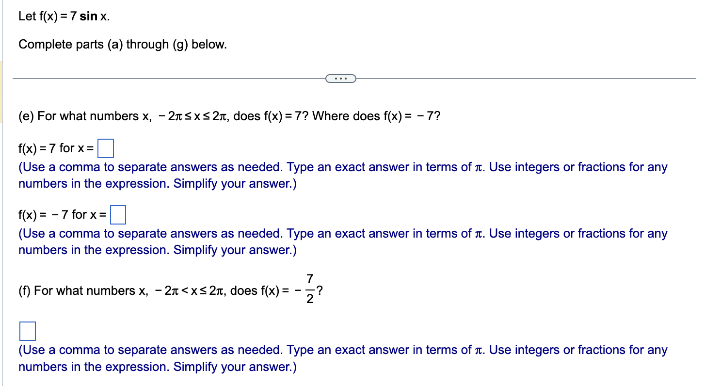Solved Let f(x)=7sinx. Complete parts (a) through (g) below. | Chegg.com