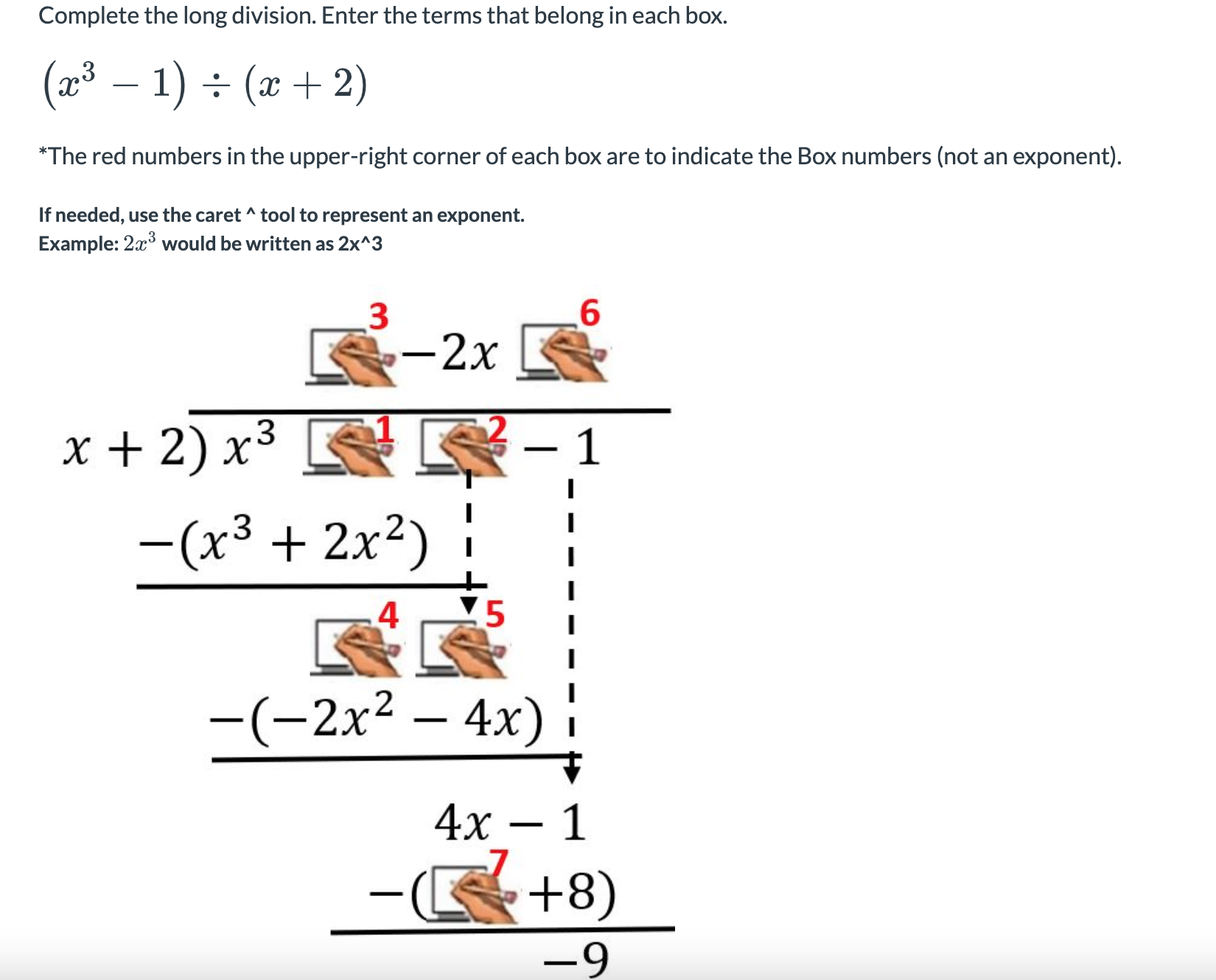 Solved Complete the long division. Enter the terms that | Chegg.com