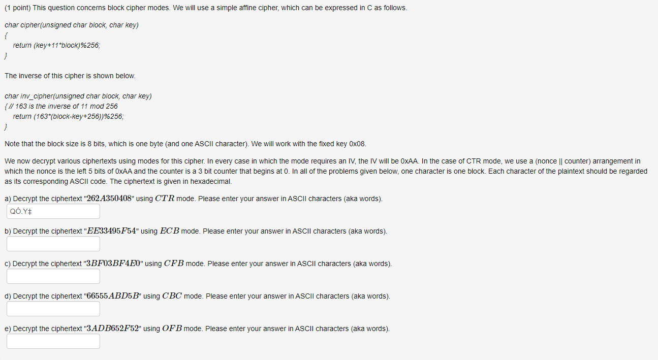 Solved (1 point) This question concerns block cipher modes. | Chegg.com