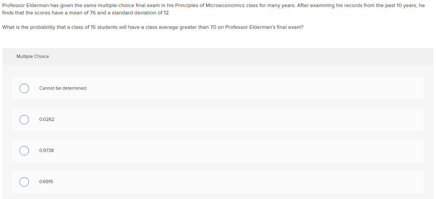 Solved Professor Elderman has given the same multiple-choice | Chegg.com