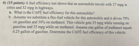 Solved 4) (15 points) A fuel efficiency test shows that an | Chegg.com