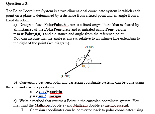 Solved Question # 3: The Polar Coordinate System is a | Chegg.com