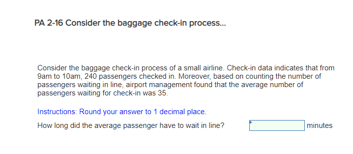 Solved PA 2-16 Consider the baggage check-in process... | Chegg.com
