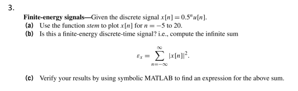 Solved 3. Finite-energy signals—Given the discrete signal | Chegg.com