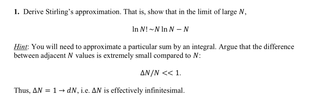 Solved 1. Derive Stirling's approximation. That is, show | Chegg.com