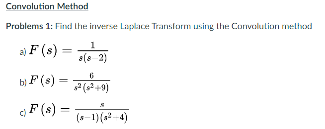 Solved Convolution Method Problems 1: Find the inverse | Chegg.com