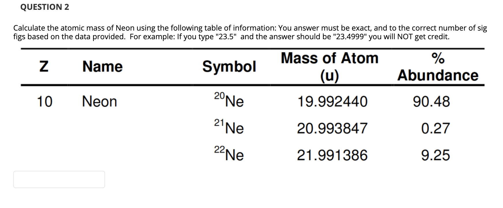 Solved QUESTION 2 Calculate the atomic mass of Neon using | Chegg.com