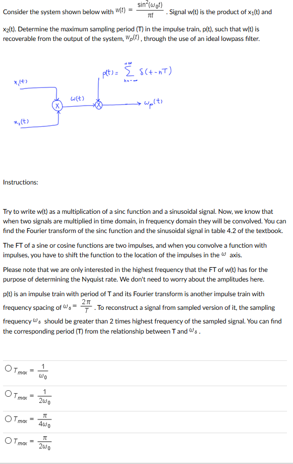 Solved sin (wot) Consider the system shown below with W(t) | Chegg.com