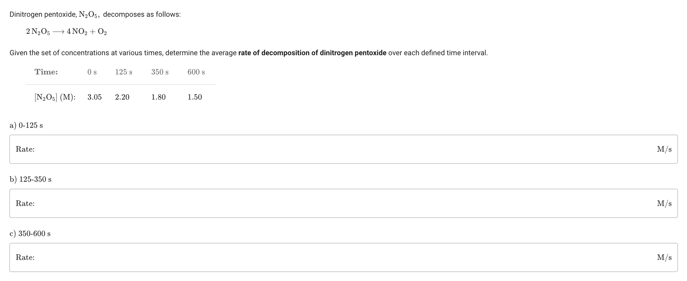 Solved Dinitrogen pentoxide, N2O5, decomposes as follows: 2 | Chegg.com