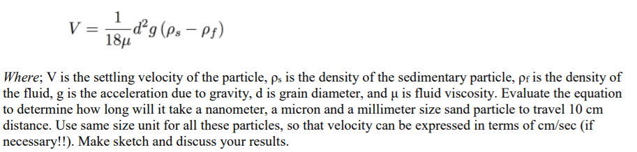 Solved V= 18μ 1.d g(ps – Pf) Where; V is the settling | Chegg.com