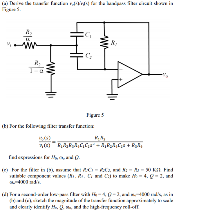 (a) Derive the transfer function vo(s)/v;(s) for the | Chegg.com