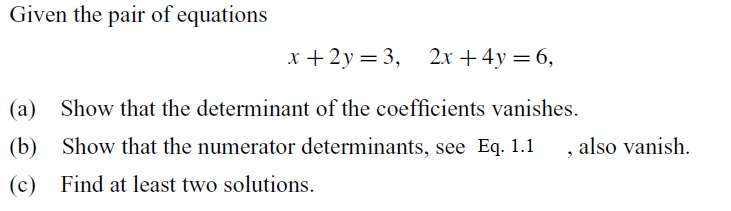Solved Given the pair of equations x + 2y =3, 2x + 4y = 6, | Chegg.com