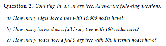 Solved Question 2. Counting in an m-ary tree. Answer the | Chegg.com