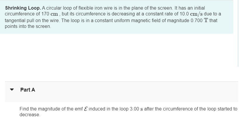 Solved Shrinking Loop. A circular loop of flexible iron wire | Chegg.com
