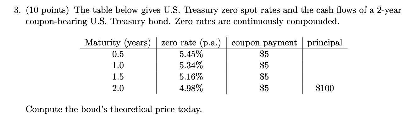 Solved 3. (10 points) The table below gives U.S. Treasury | Chegg.com