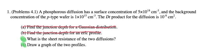 Solved (Problems 4.1) A phosphorous diffusion has a surface | Chegg.com