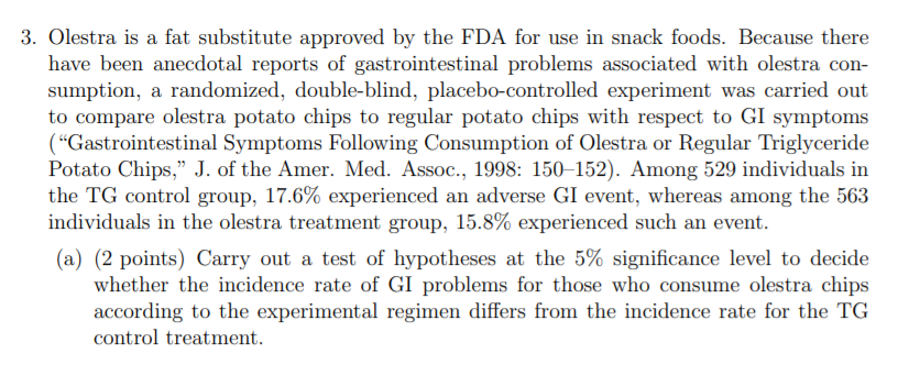 Solved 3. Olestra is a fat substitute approved by the FDA | Chegg.com