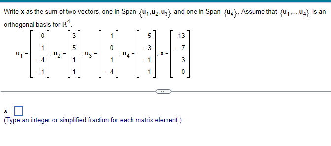 Write x ﻿as the sum of two vectors, one in Span | Chegg.com