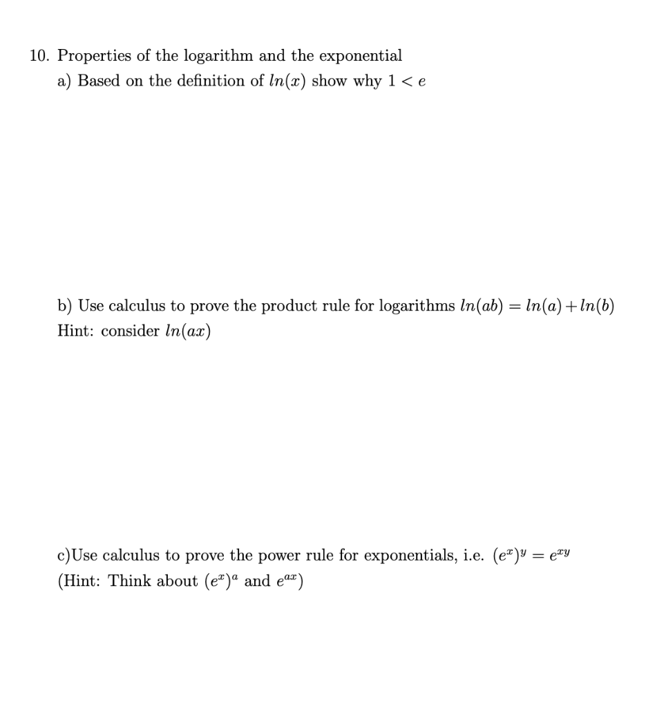 Solved 10. Properties of the logarithm and the exponential | Chegg.com