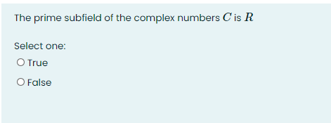 Solved The prime subfield of the complex numbers Cis R | Chegg.com