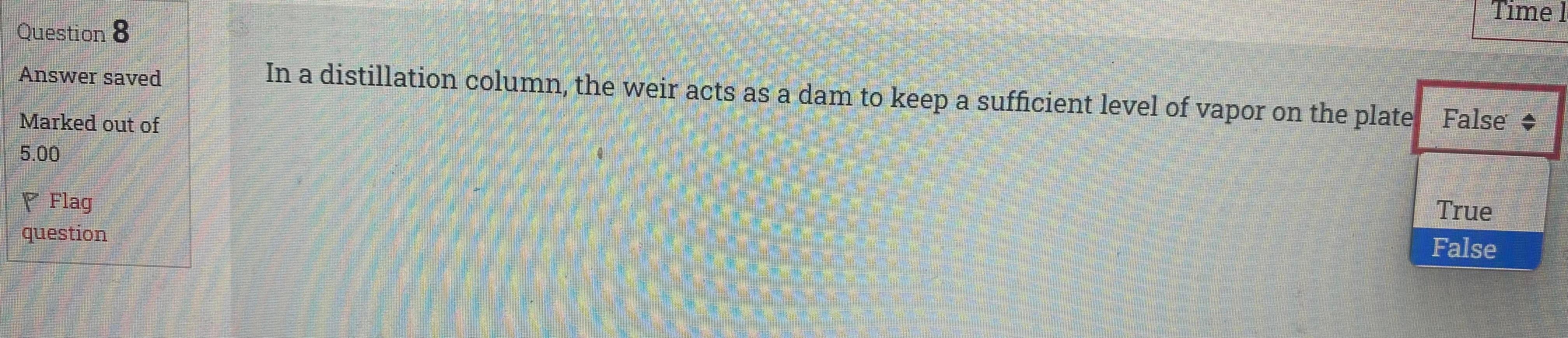 Solved Time left 0:20 Question 5 The rectifying section of | Chegg.com