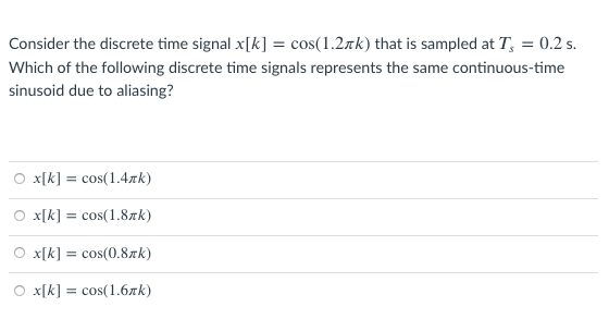 Solved Consider the discrete time signal x[k] = cos(1.21k) | Chegg.com