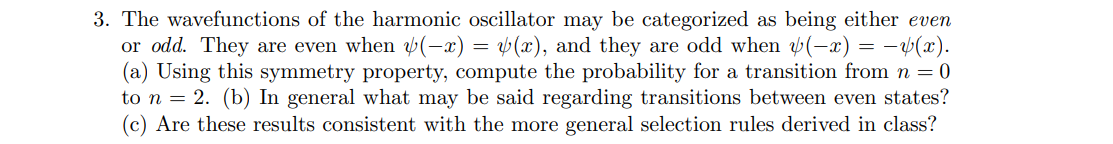 Solved 3. The wavefunctions of the harmonic oscillator may | Chegg.com