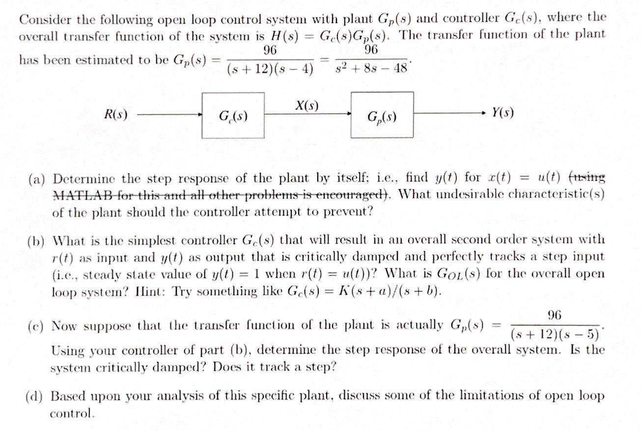 Solved Consider the following open loop control system with | Chegg.com