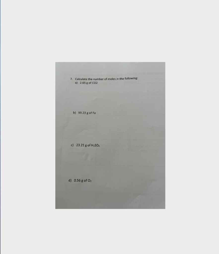 Solved 7. Calculate the number of moles in the following: a) | Chegg.com