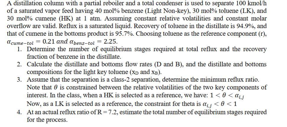 Solved A distillation column with a partial reboiler and a | Chegg.com