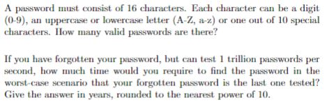 Solved A password must consist of 16 characters. Each | Chegg.com